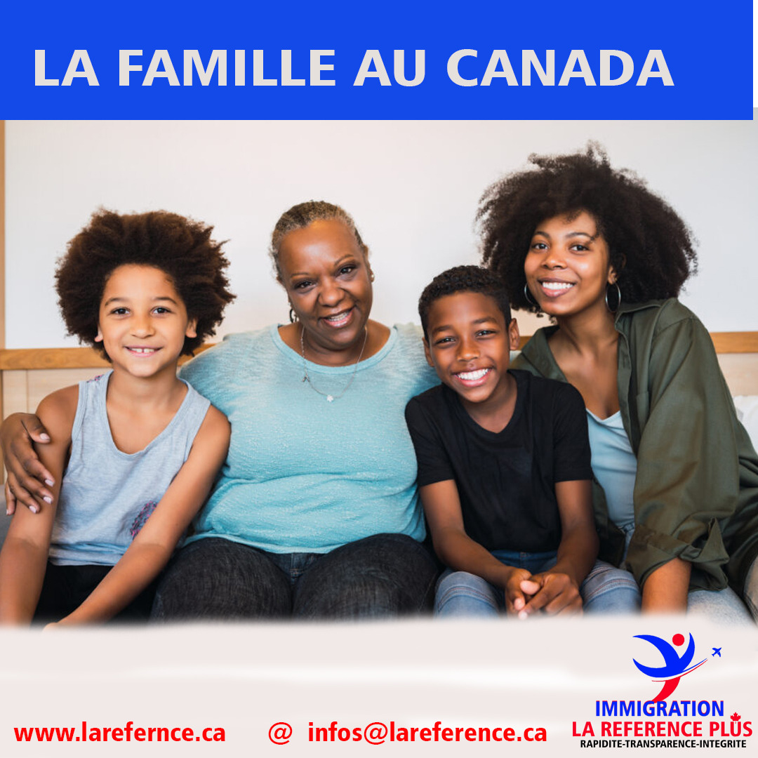 LA FAMILLE AU CANADA : Le meilleur programme pour immigrer – Immigration la référence